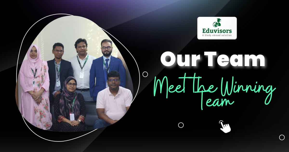 Meet the Winning Team of Eduvisors | Learn About Our Talented Individuals