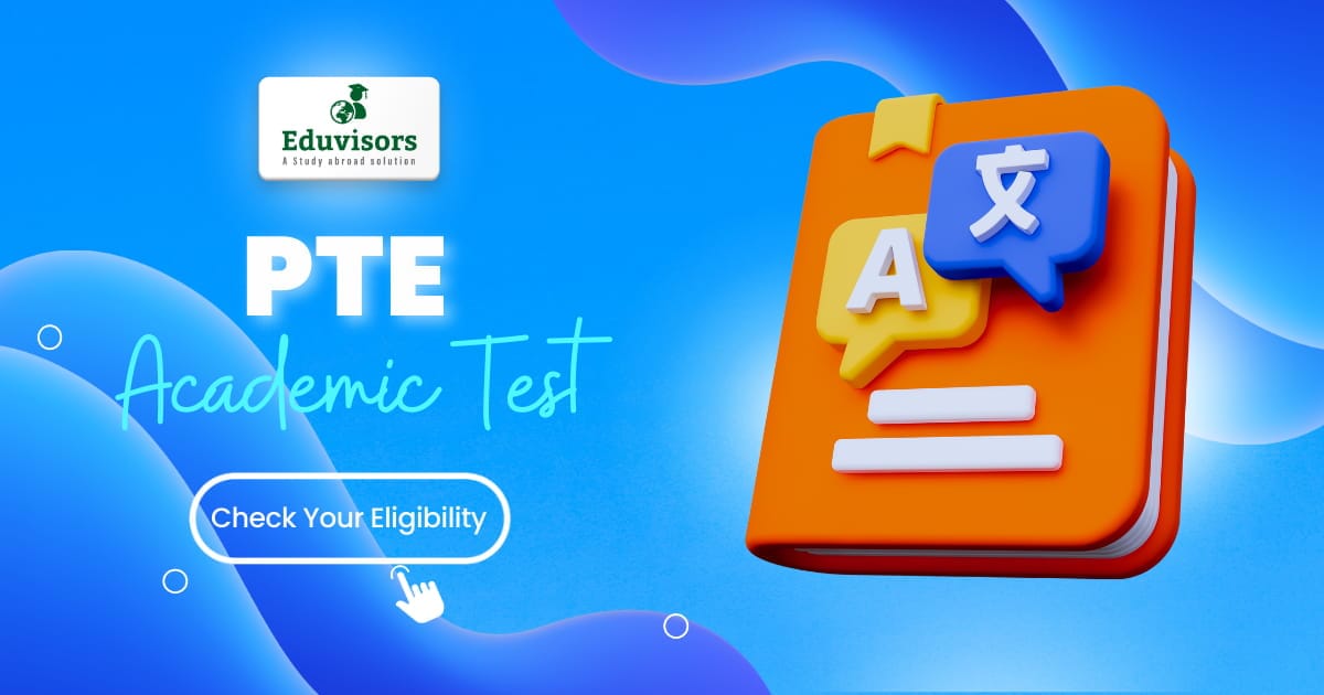 PTE Academic Test - Prove Language Proficiency with Confidence - Eduvisors